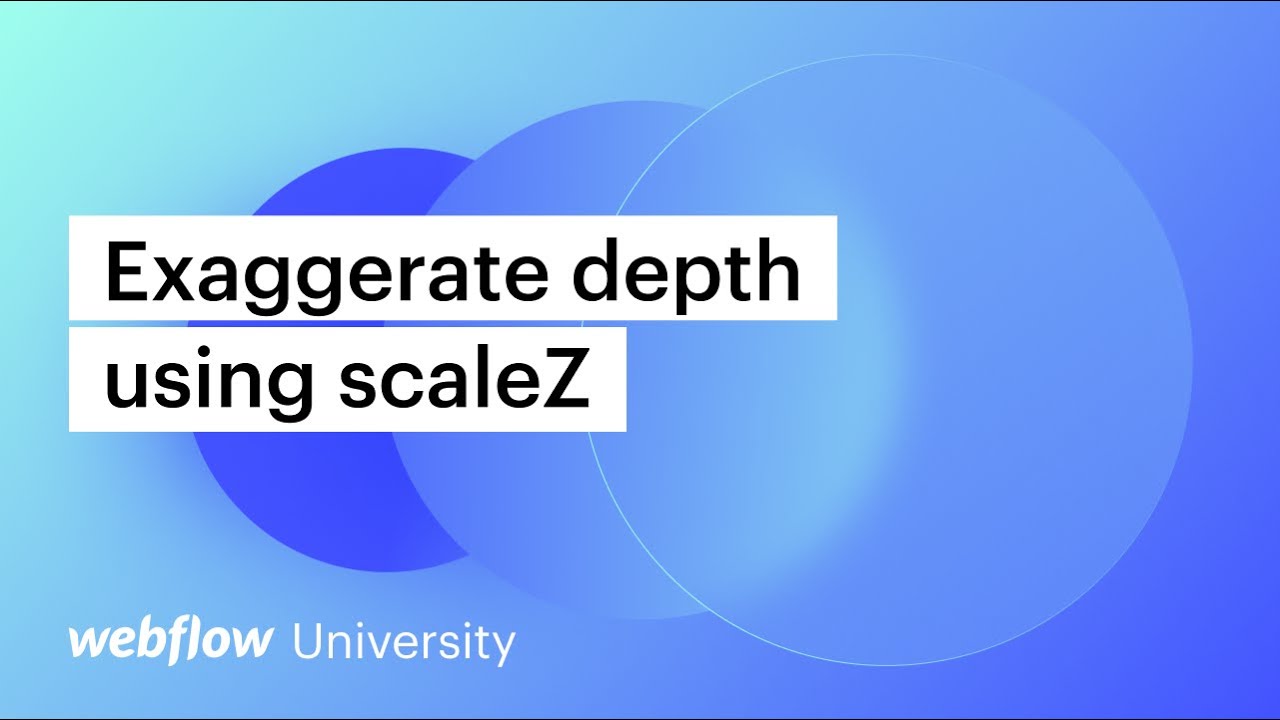 Exaggerate depth using scaleZ — Webflow tutorial