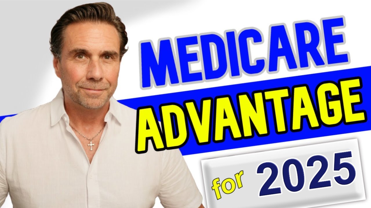 Medicare Advantage Plans 2025 - What's New & How to Choose a Plan!