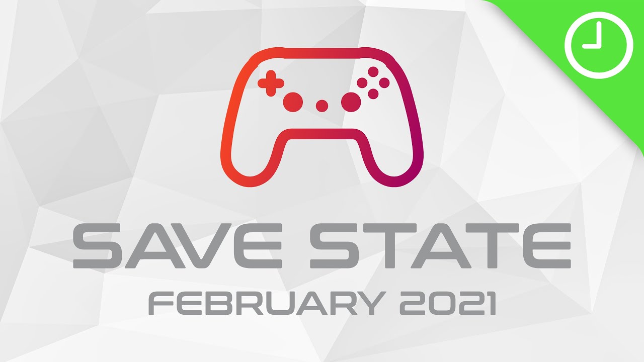 Stadia 'Save State': February 2021