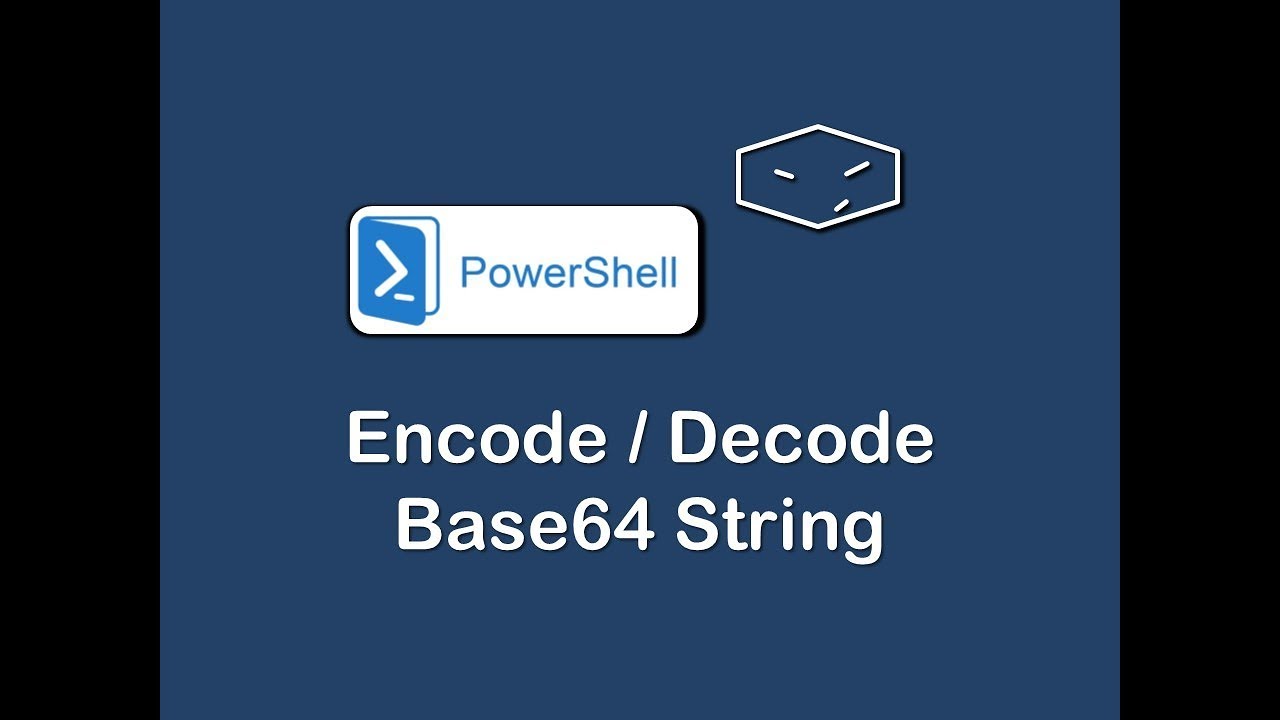 encode and decode base64 string in powershell