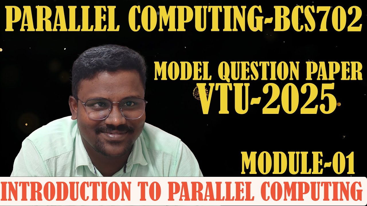 VTU CBCS 2022 Parallel Computing Module-01 MQP Questions | 7th Sem BCS702 Explained VTU Exam  2025