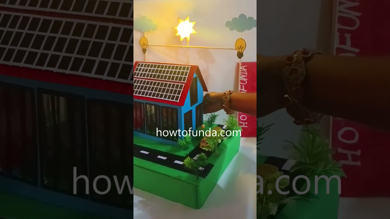 solar powered (energy) house working model for science project exhibition - diy | howtofunda