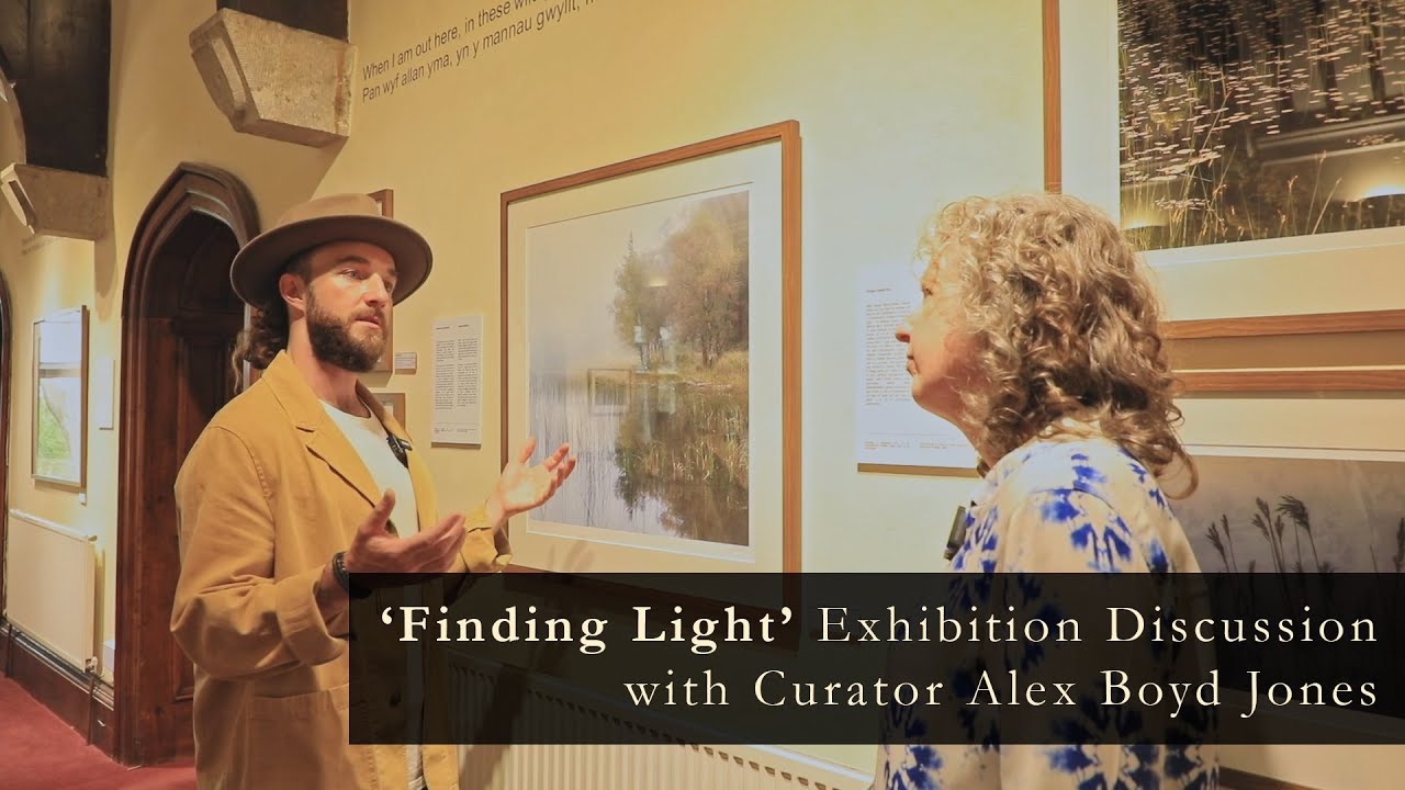 'Finding Light' Exhibition Interview with Curator Alex Boyd Jones at Plas Glyn y Weddw Gallery