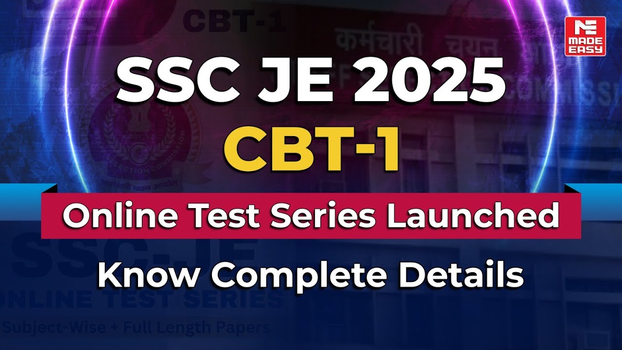 SSC JE 2025 CBT-1 Online Test Series Launched | Crack Your Exam with Latest Mock Tests & Strategy!