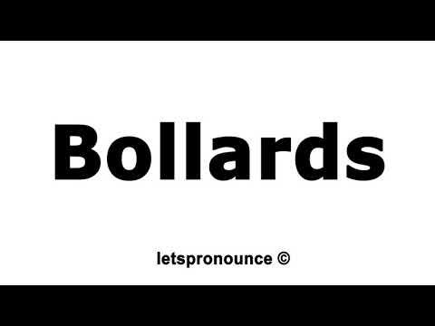 How to Pronounce Bollards