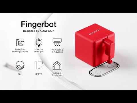 Fingerbot! Control All Your Devices Remotely! – Techmash