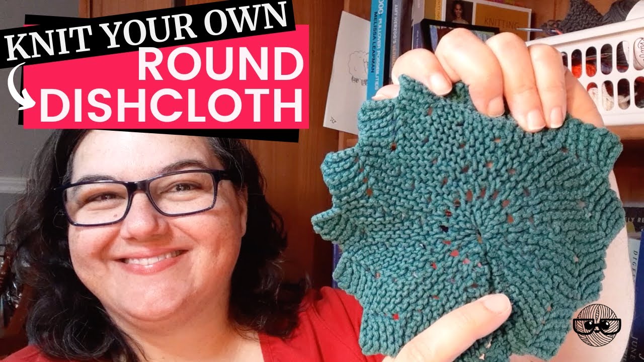 How to Knit a Round Dishcloth (FREE PATTERN!)