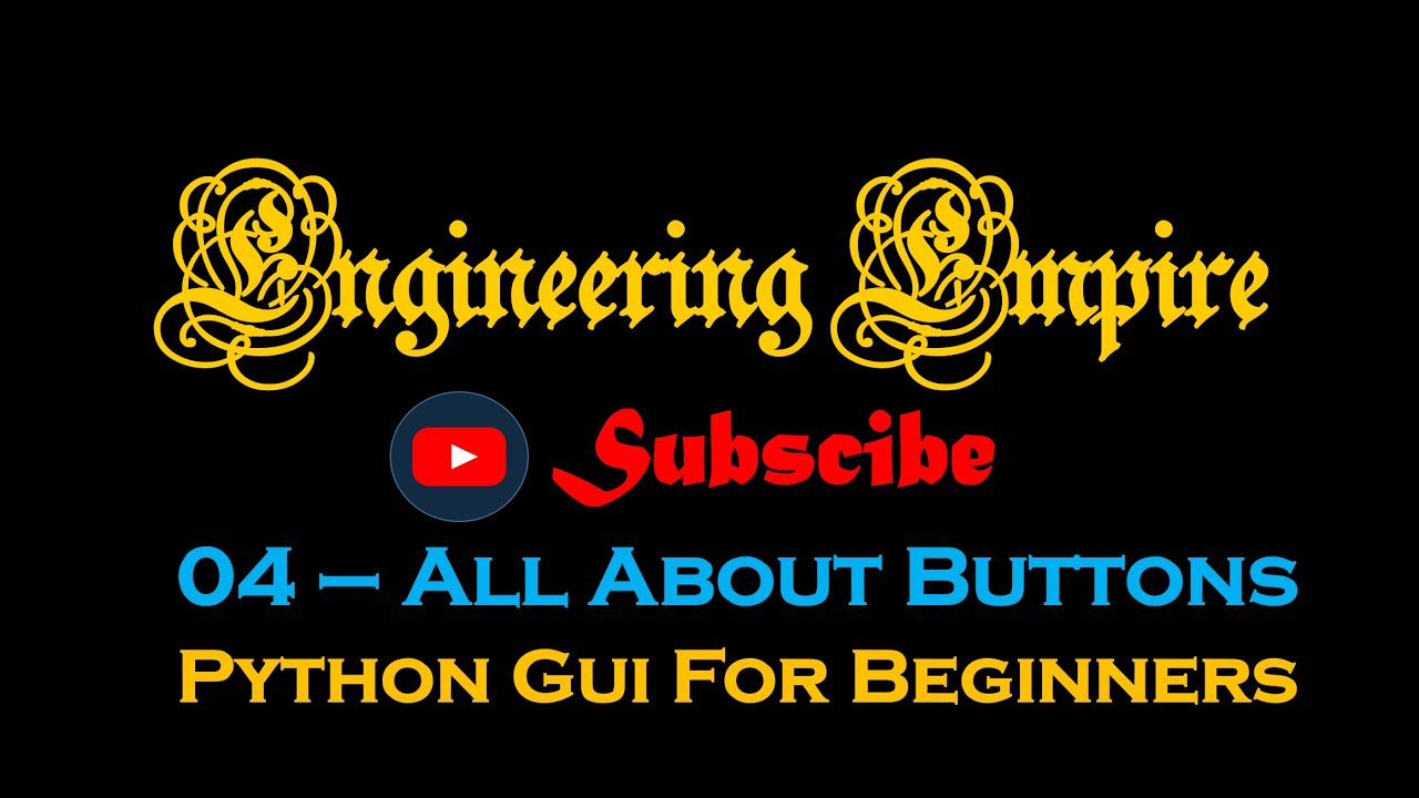 04-Buttons- Python-GUI-Tkinter for Beginners: All About Buttons