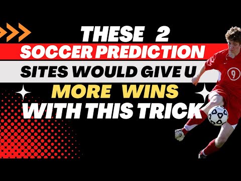 These 2 Soccer Prediction Sites Will Help You Win More With These Applied Strategy