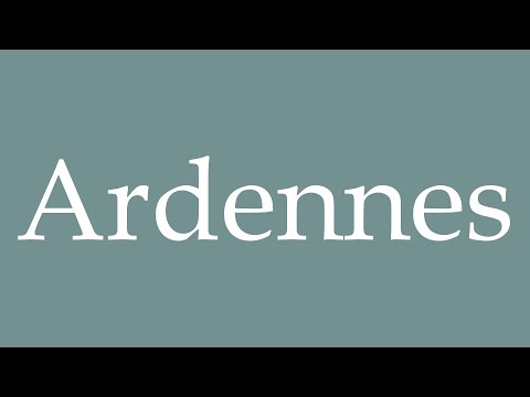 How to Pronounce ''Ardennes'' Correctly in French