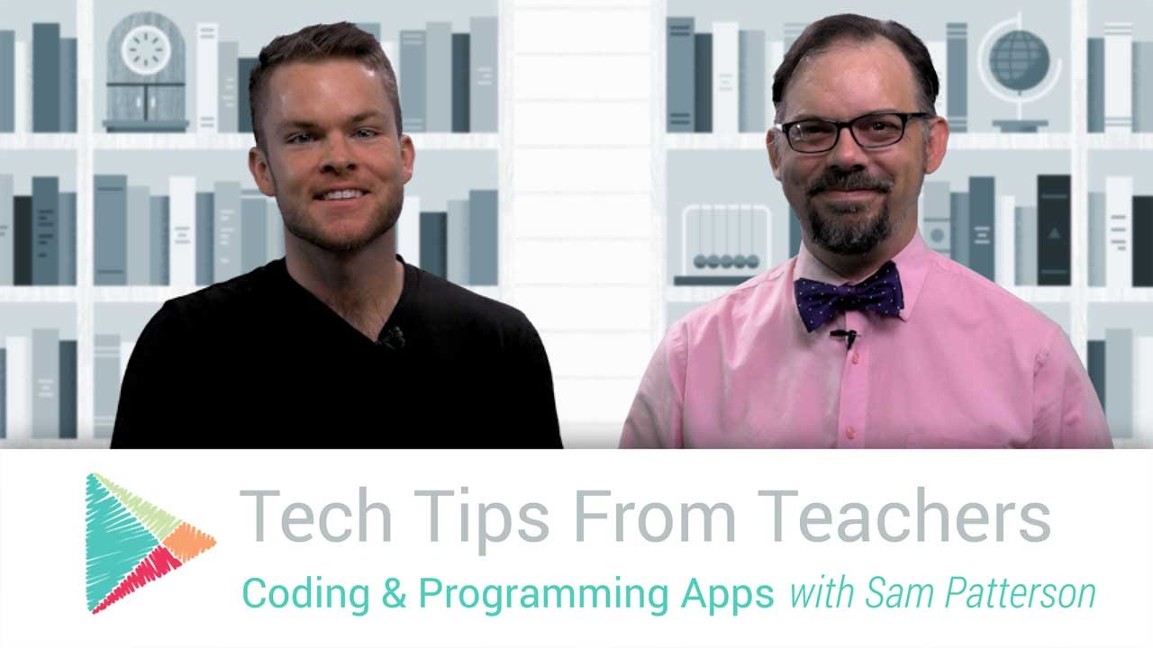 Tech Tips From Teachers: Coding and Programming Apps