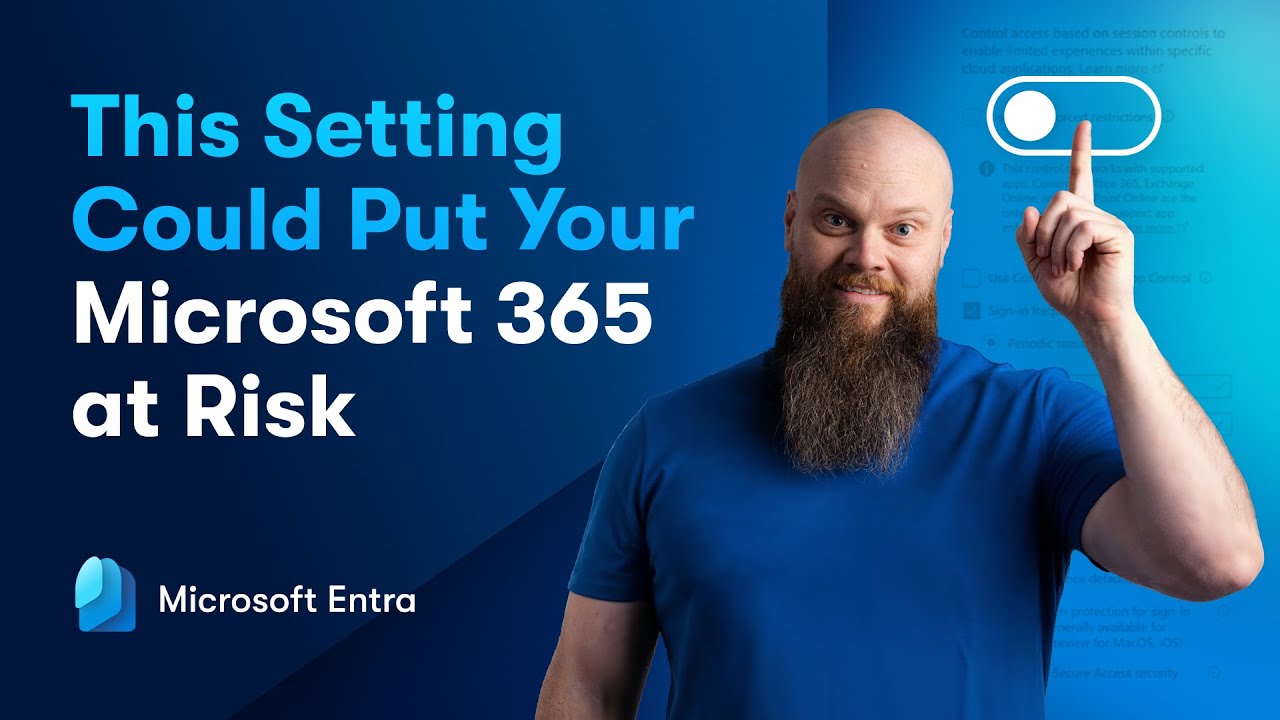 Microsoft Entra Setting Threatens M365