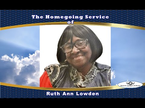 The Homegoing Service of Ruth Ann Lowden