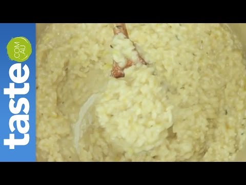 The art to perfecting risotto | taste.com.au
