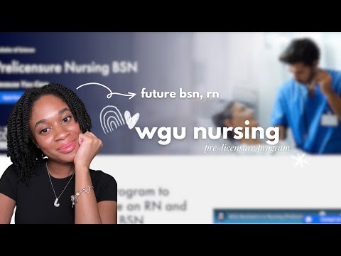 WGU BSN PRE-LICENSURE NURSING PROGRAM 🩺