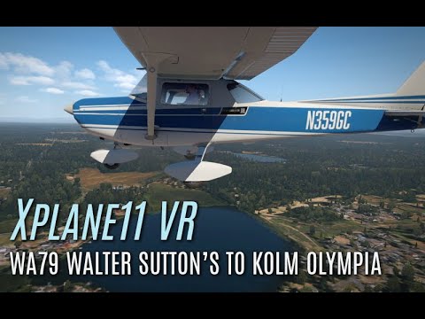 X-Plane 11.5 Virtual Reality Flight: WA79 Walter Sutton's to KOLM Olympia