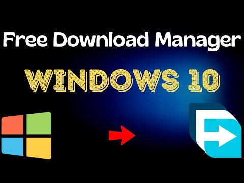 How To Install Download Manager On Windows 10 (2021)