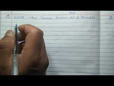 Write the common factors of 6 ,10 , and 12