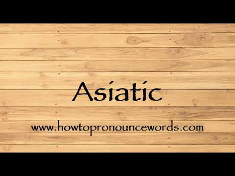 How To Pronounce Asiatic ? How To say Asiatic New Video