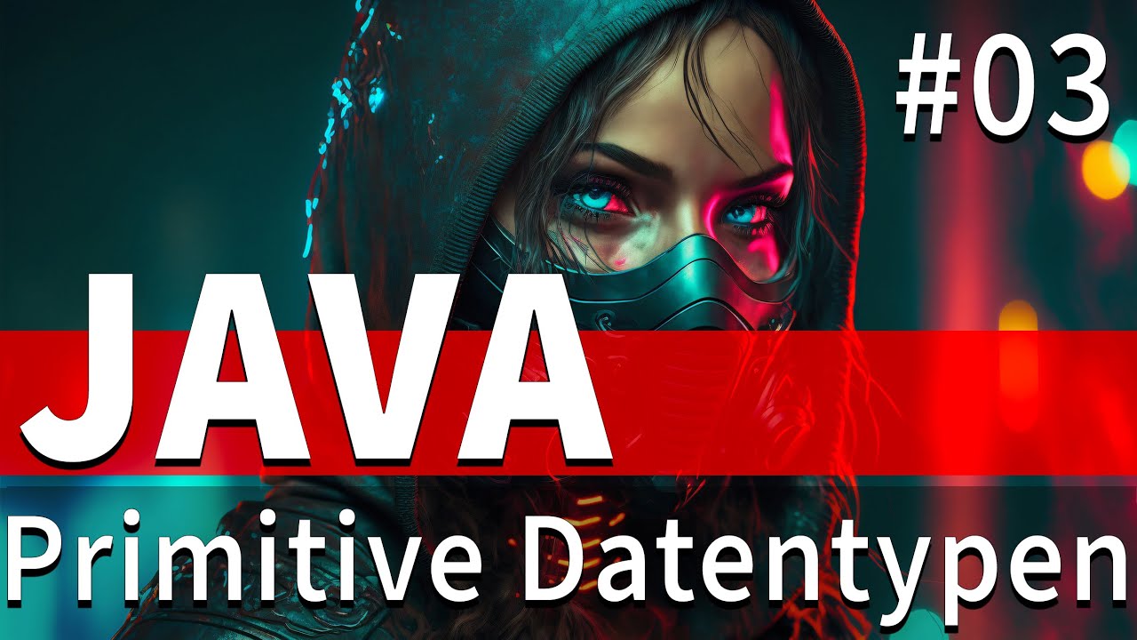 JAVA Tutorial #03 - Datentypen (primitive)