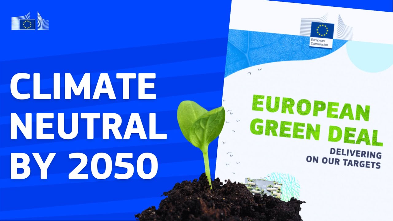 European Green Deal: Achieving Climate Neutrality and Economic Growth