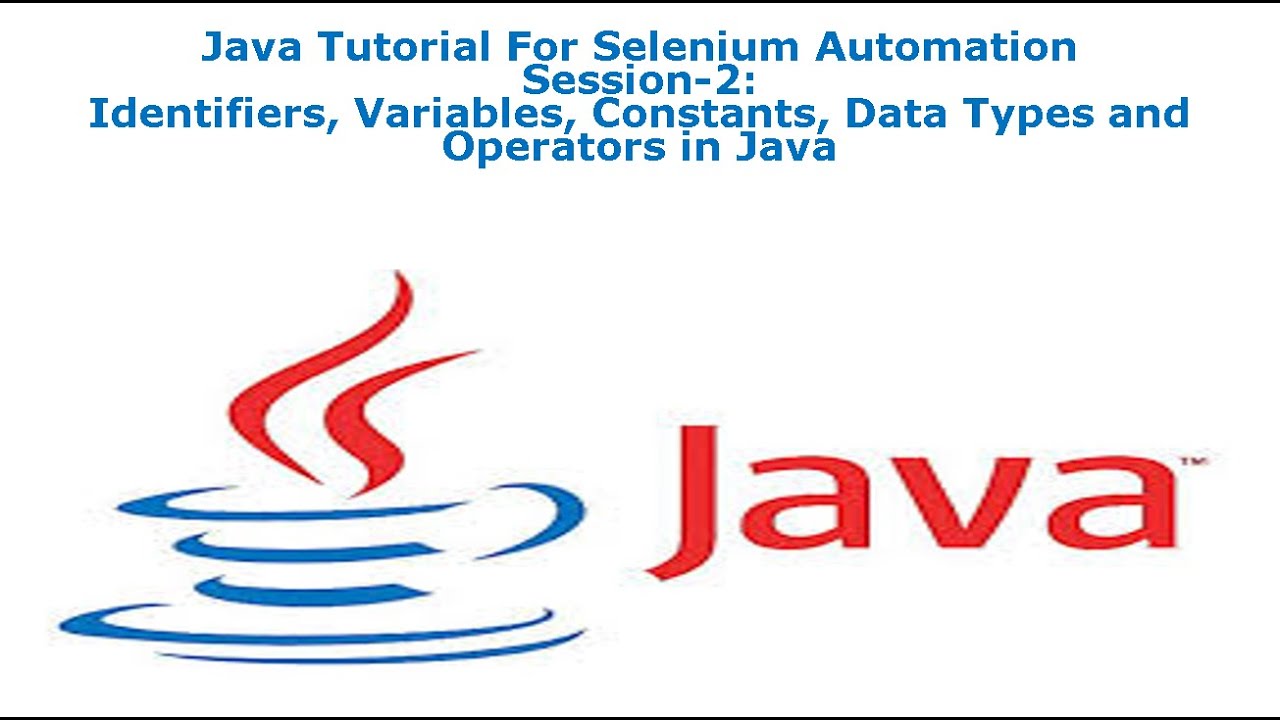 Java Training Session-2: Identifiers, Variables, Constants, Datatypes and Operators in Java.