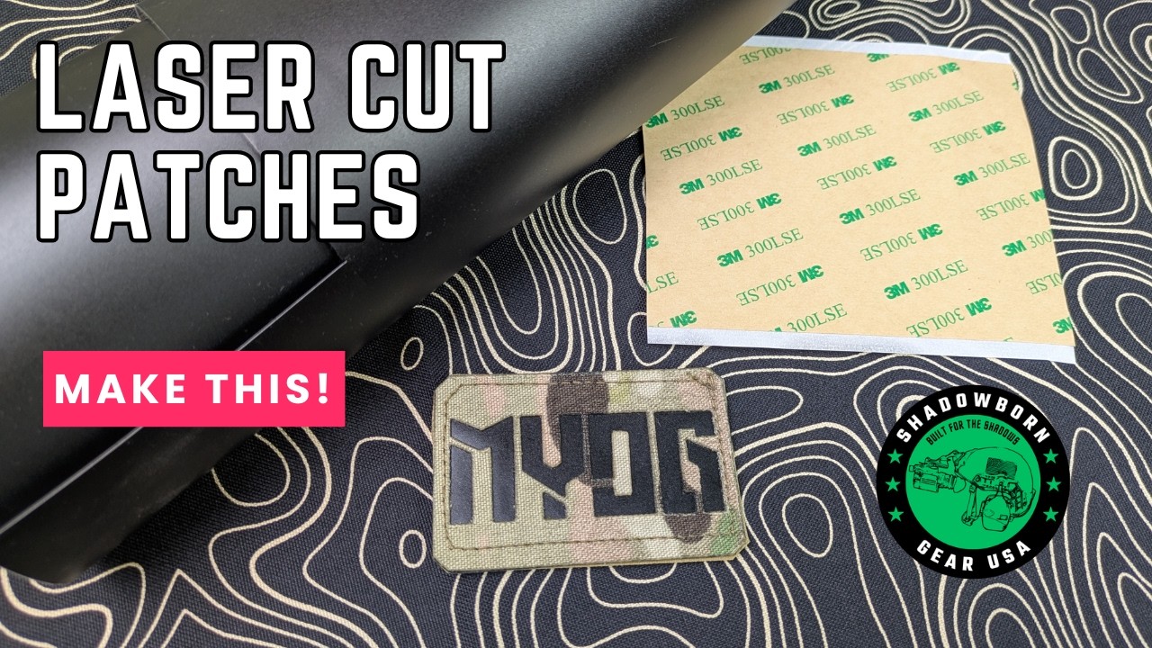 MYOG: Laser Cut Patch Tutorial