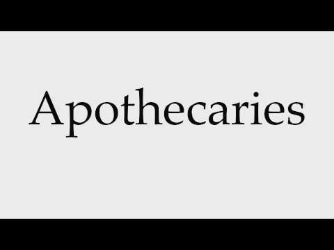 How to Pronounce Apothecaries