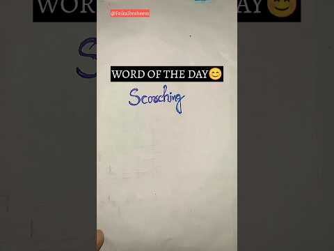 Meaning of SCORCHING? #english #viral #learning #education #youtube #learn #tutorial #shorts #short
