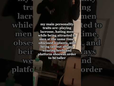 My quirky personality traits#personalitytraits #lacrosse #plants #heels