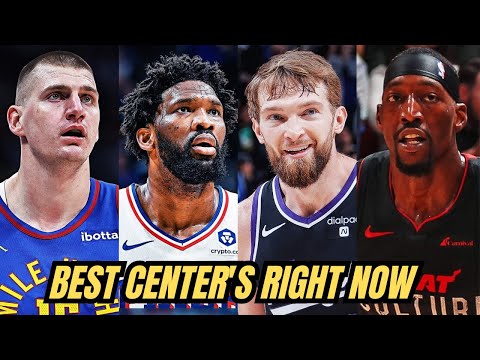 Top Best "CENTERS" of 2023-24 NBA Season! Who Do Pick Your Top Center?