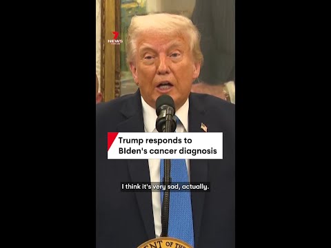 Trump responds to Biden's cancer diagnosis