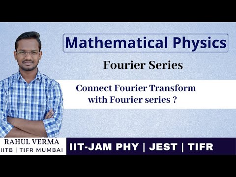 Fourier Series and How to get Fourier transform from Fourier Series ? Video Lecture - Crash ...