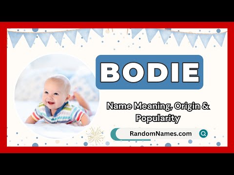 Bodie - Baby Boy Name Meaning, Origin & Popularity - RandomNames.com