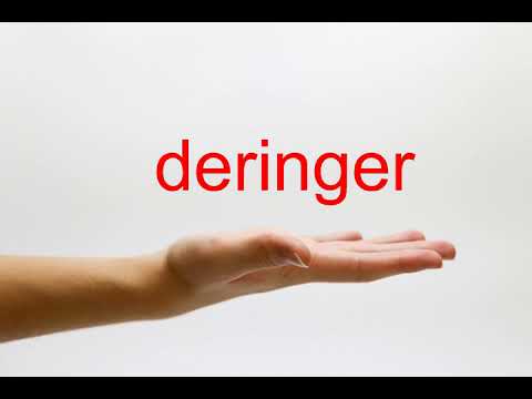 How to Pronounce deringer - American English