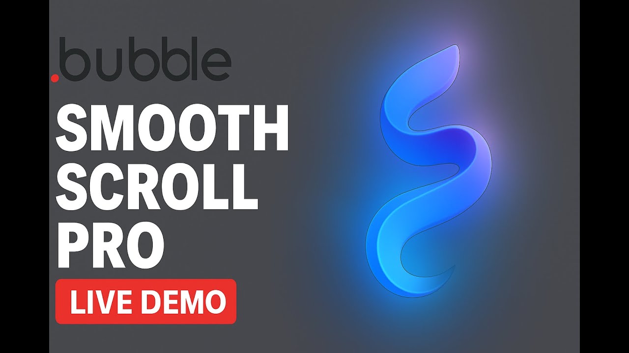 Smooth Scroll Pro 🔥 | Transform Your Bubble.io Page Flow Instantly!