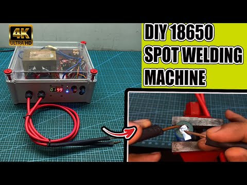 DIY Spot Welding Machine For 18650 Lithium ion Cells.