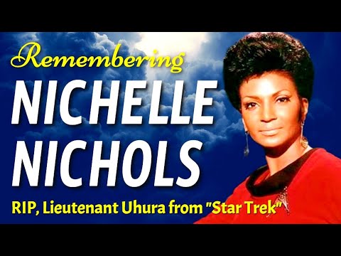 Star Trek's NICHELLE NICHOLS Dead at Age 89