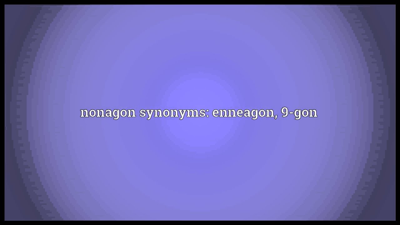 Nonagon Meaning