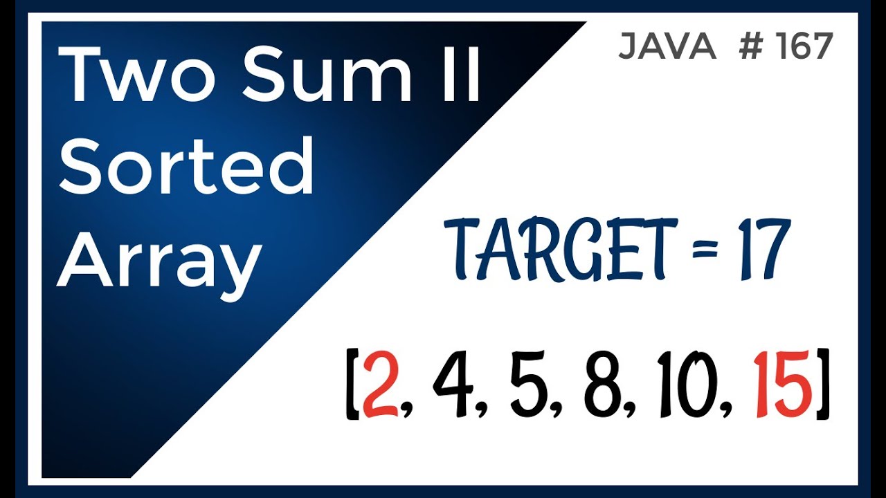Coding Technical Interview - Two Sum II - Sorted Array