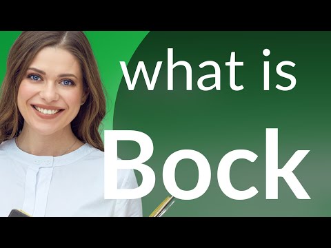 Bock • what is BOCK meaning