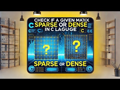MIND-BLOWING C Programming Secrets for Sparse Matrix Identification