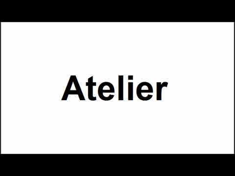 How to pronounce Atelier||How to say Atelier||Atelier Pronunciation||ABDictionary