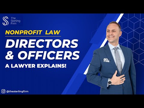 WHAT ARE DIRECTORS AND OFFICERS OF A NONPROFIT? NONPROFIT ORGANIZATIONS EXPLAINED⚖️NONPROFIT LAWYER
