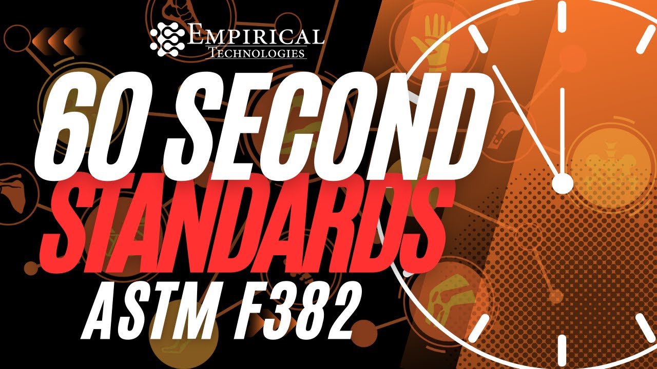 60 Second Standards - ASTM F382