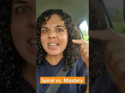 Should I Get Spiral or Mastery-Based Curriculum?