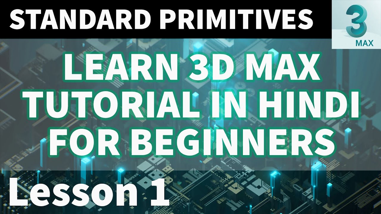 learn 3d max tutorial in Hindi for beginner | Lesson 1 | 3Ds Max Basic Intro. | Allrounder Bhai