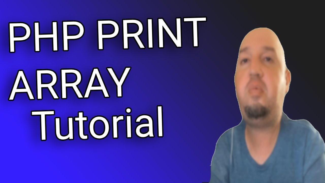 Printing an array in PHP Tutorial