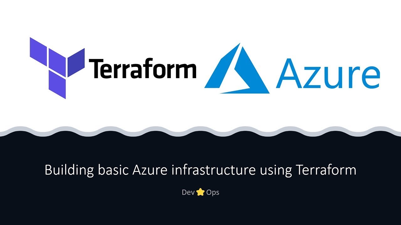 Building basic Azure infrastructure using Terraform