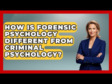How Is Forensic Psychology Different from Criminal Psychology? - Psychological Clarity